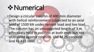 Design of short columns using helical reinforcement | PPTX