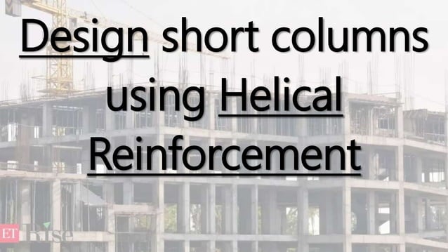 Design of short columns using helical reinforcement | PPTX | Physics ...