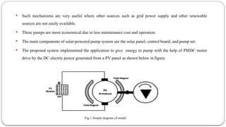 Design of Solar Powered PMDC Motor Drive For Agriculture Purpose (1).pptx