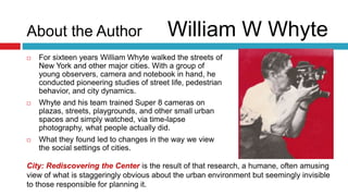 Design of spaces by william whyte | PPT