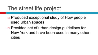 Design of spaces by william whyte | PPT