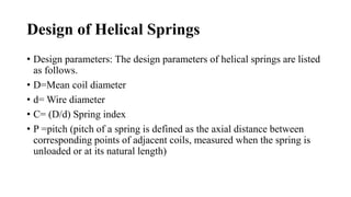 Design of springs by tharun kumar.pptx