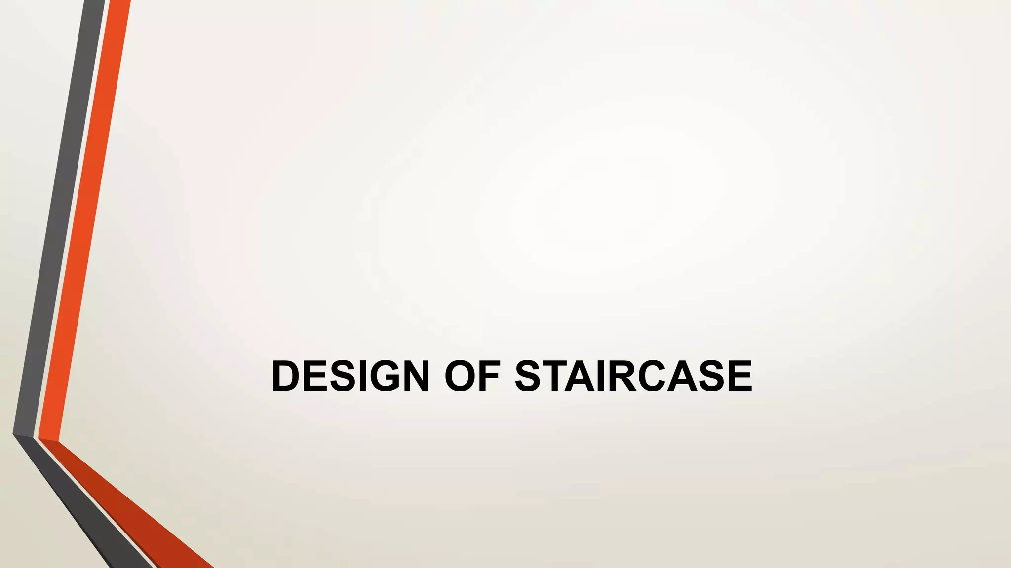 Design of staircase ppt | PPTX