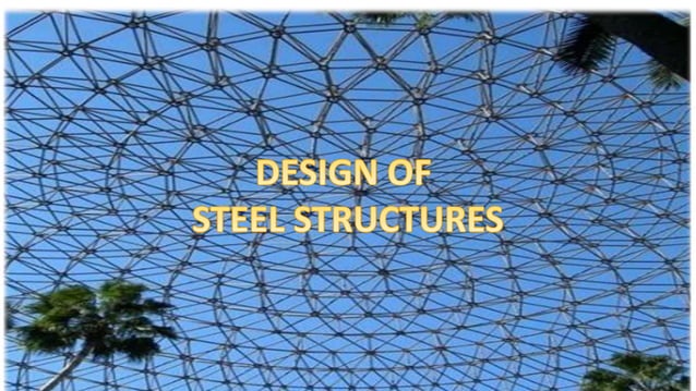 Design of Steel Structures.pptx | Civil Engineering Industry | Industries