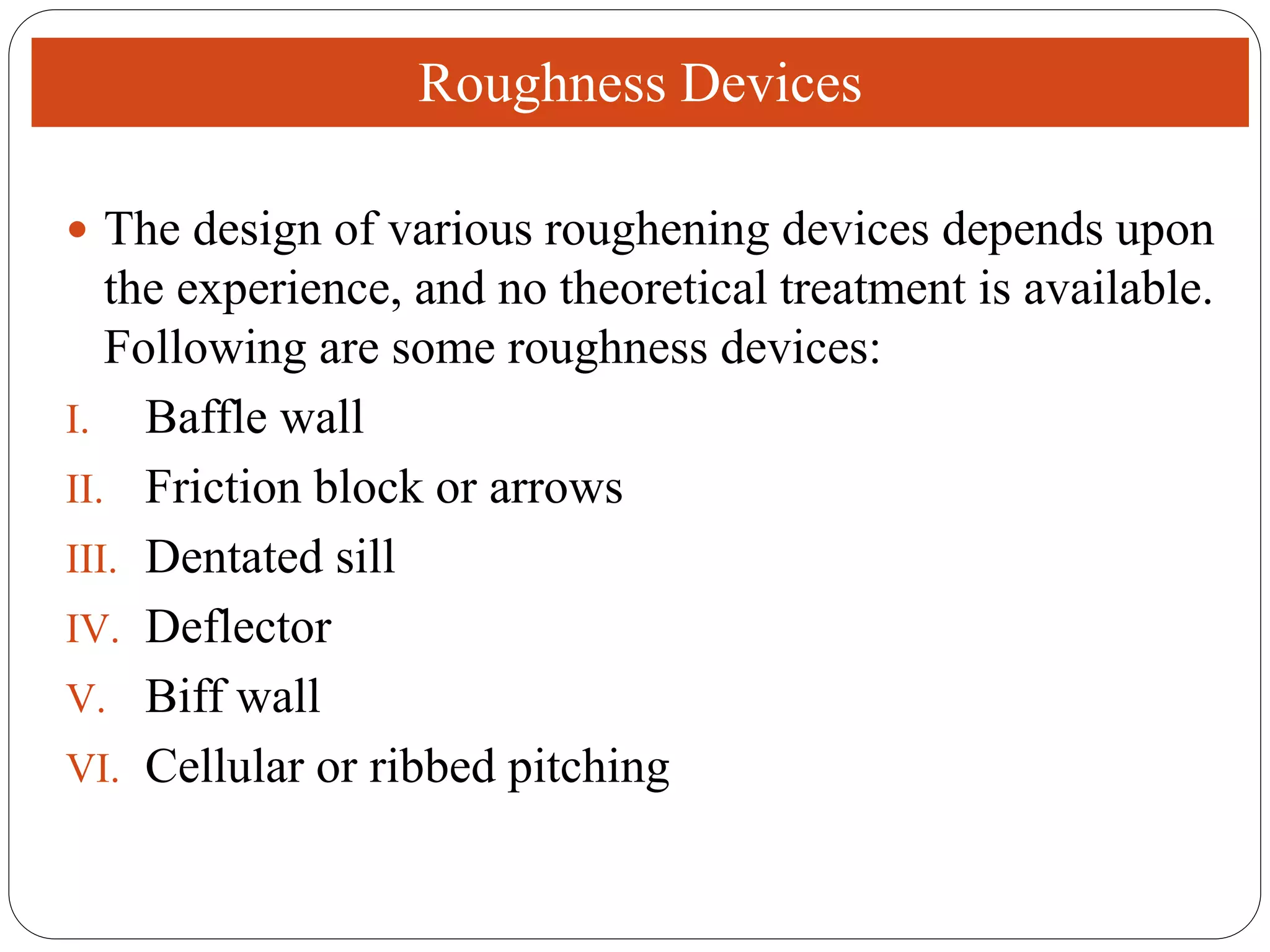 Design of stilling basin and roughness devices | PPTX