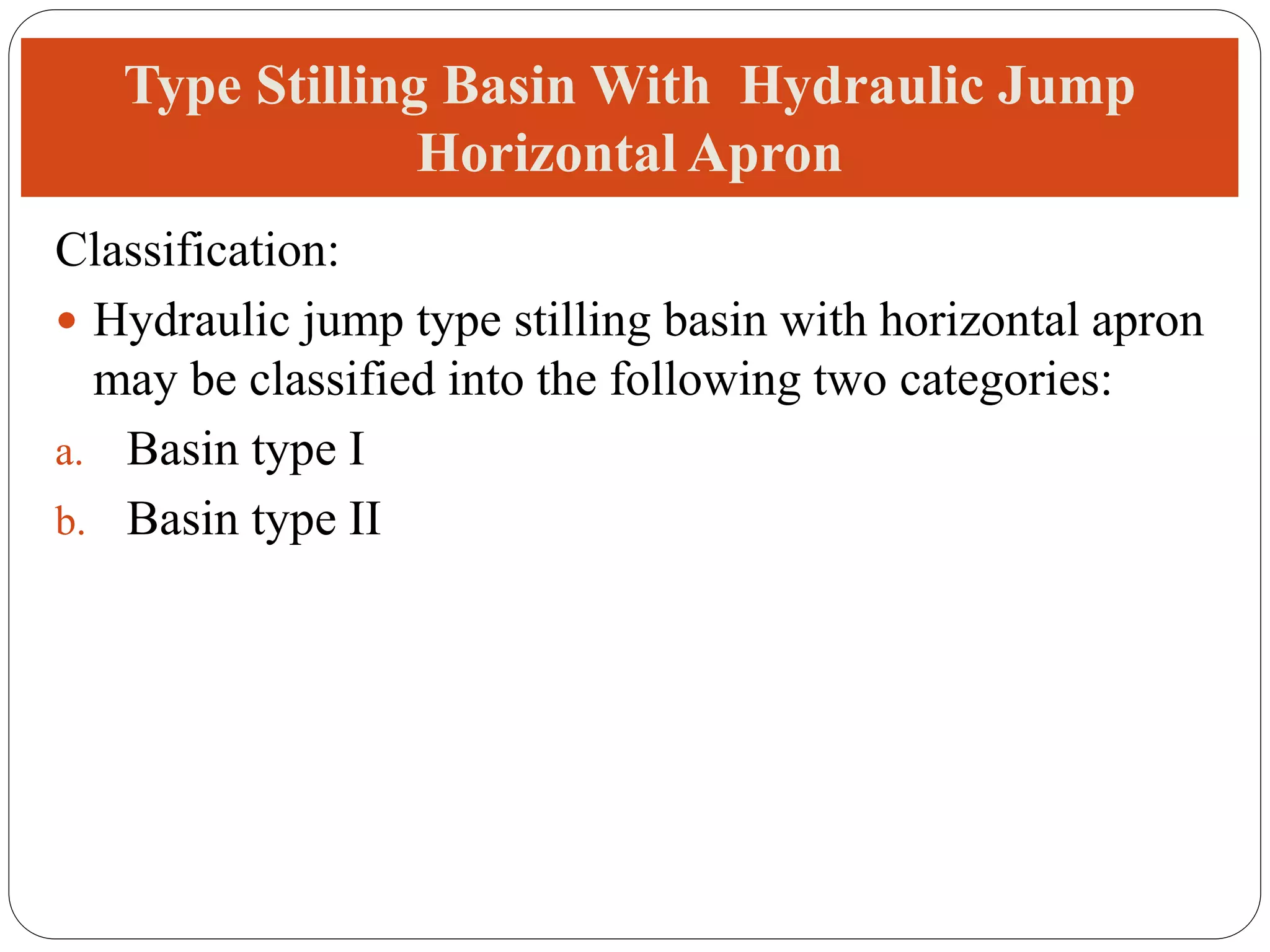 Design of stilling basin and roughness devices | PPTX