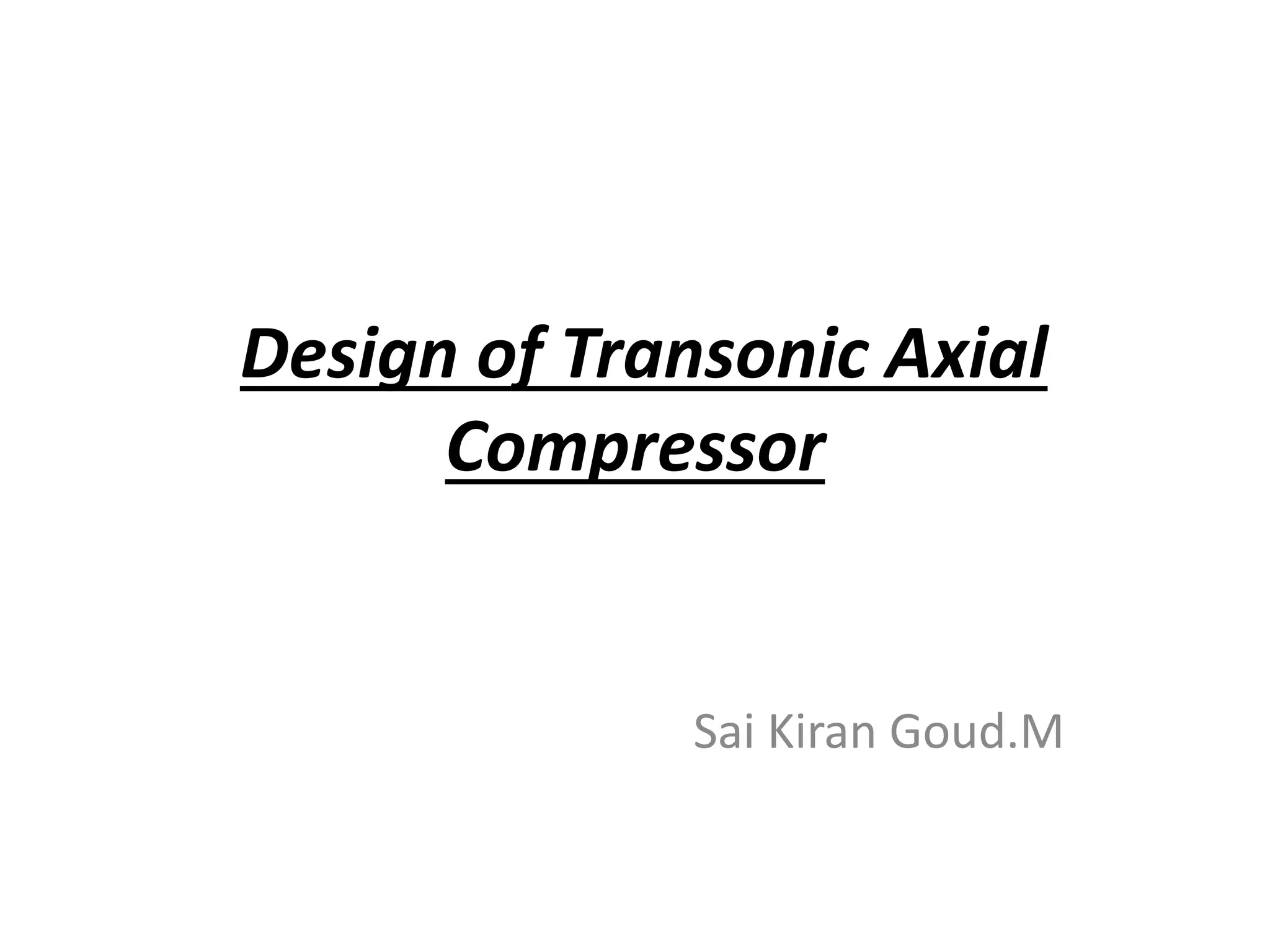 Design of transonic axial compressor | PPT