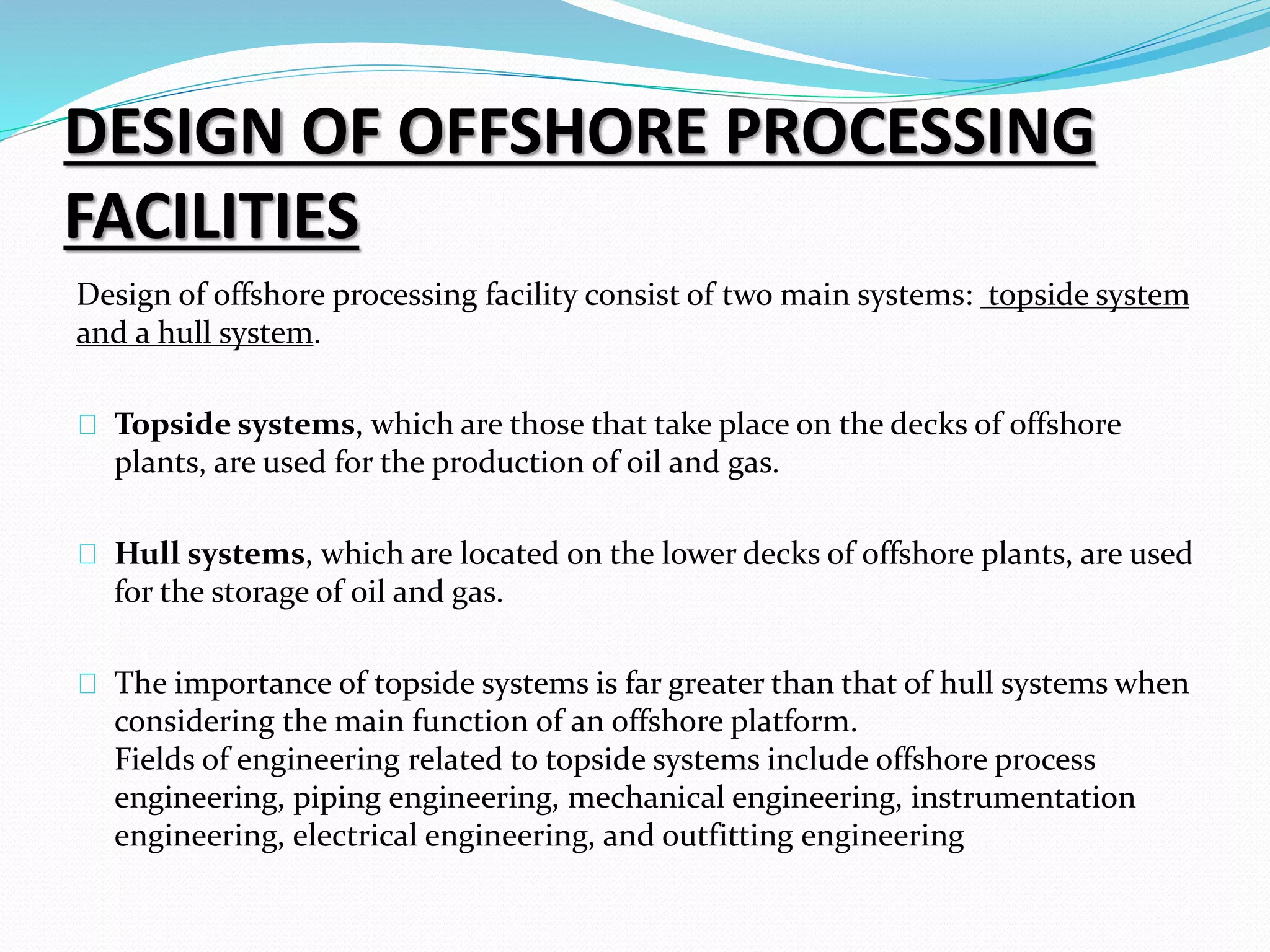 Design & operation of topsides gas field | PPTX