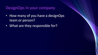 Everything you want to know about DesignOps and were afraid to ask | PPTX