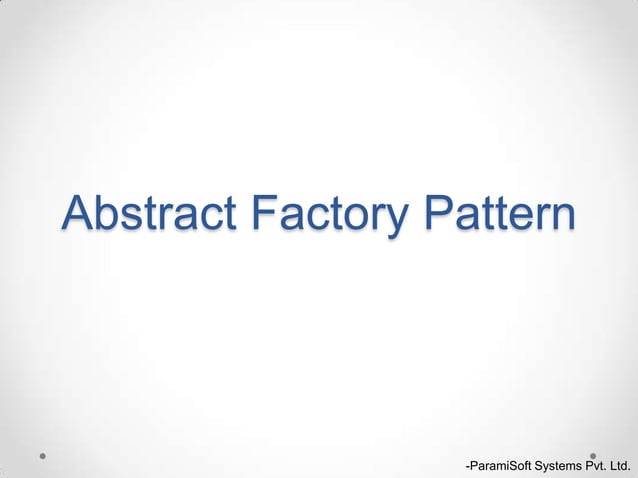 Design pattern (Abstract Factory & Singleton)