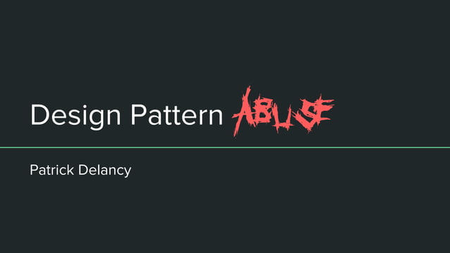 Design Pattern Abuse | PPT