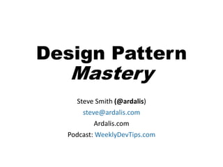 Design Pattern Mastery - Momentum Dev Con 19 Apr 2018 | PPT