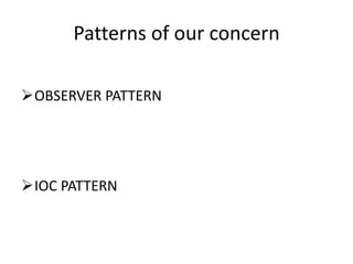 Design patterns[observer and ioc] | PPT
