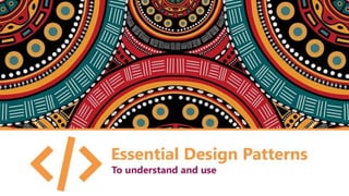 Essential Design patterns | PPT
