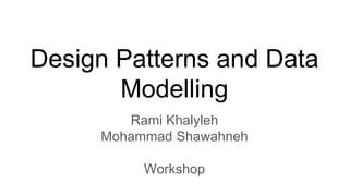 Object Oriented, Design patterns and data modelling worshop | PPT