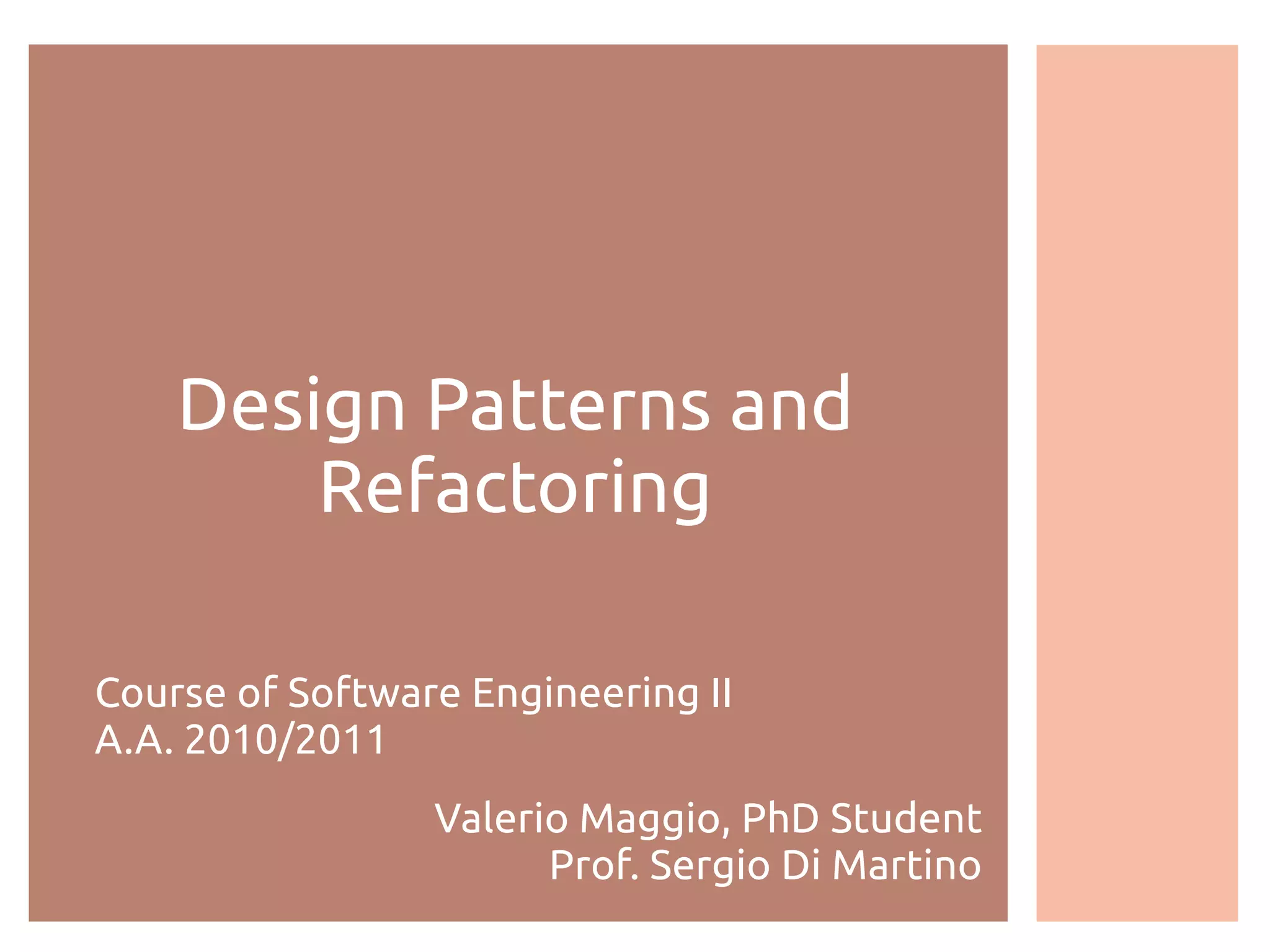 Design Patterns And Refactoring Ppt