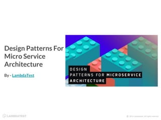 Design Patterns for Micro Service Architecture | PPTX