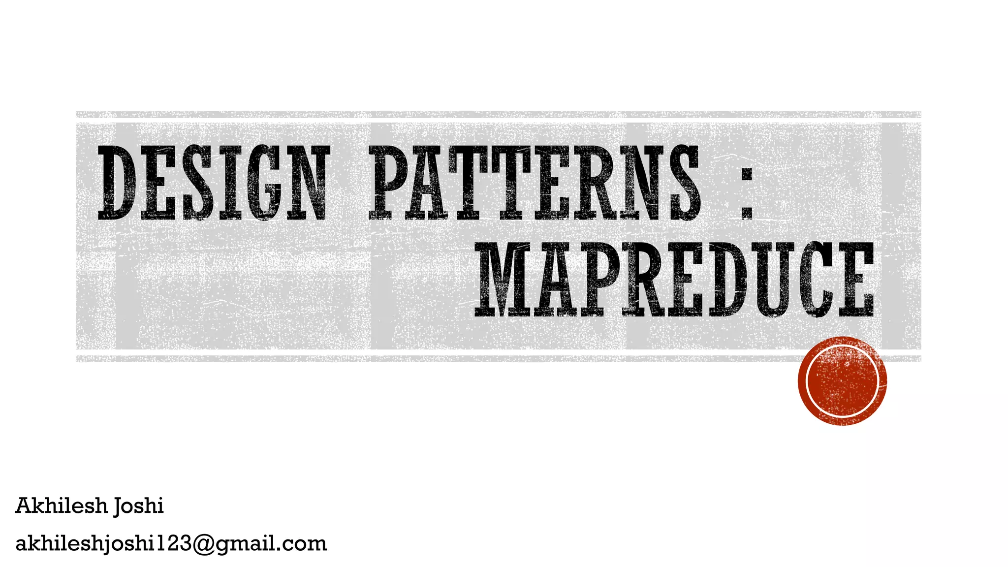 Design Patterns In Mapreduce Ppt