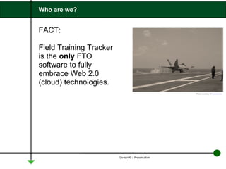 Field Training Tracker | PPT | Computing | Technology & Computing