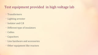 Design, Planning and Layout of high voltage laboratory | PPT