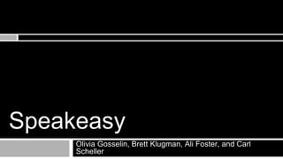 Speakeasy Design Presentation | PPT