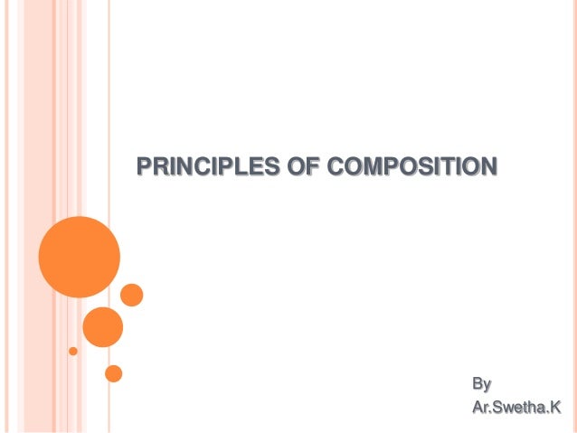 PRINCIPLES OF COMPOSITION