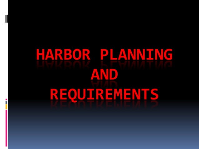 Design principles and requirements of harbours | PPTX
