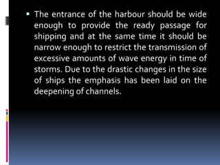 Design principles and requirements of harbours | PPTX