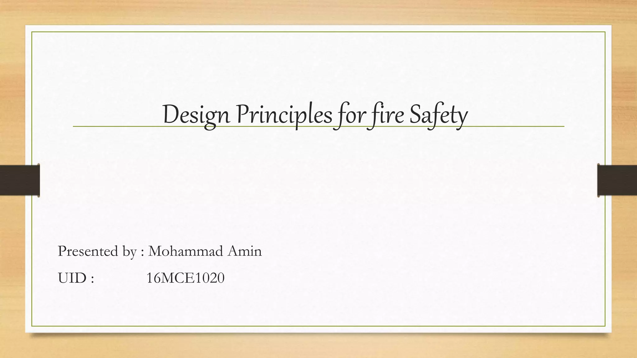 Fire Safety Design principles | PPTX