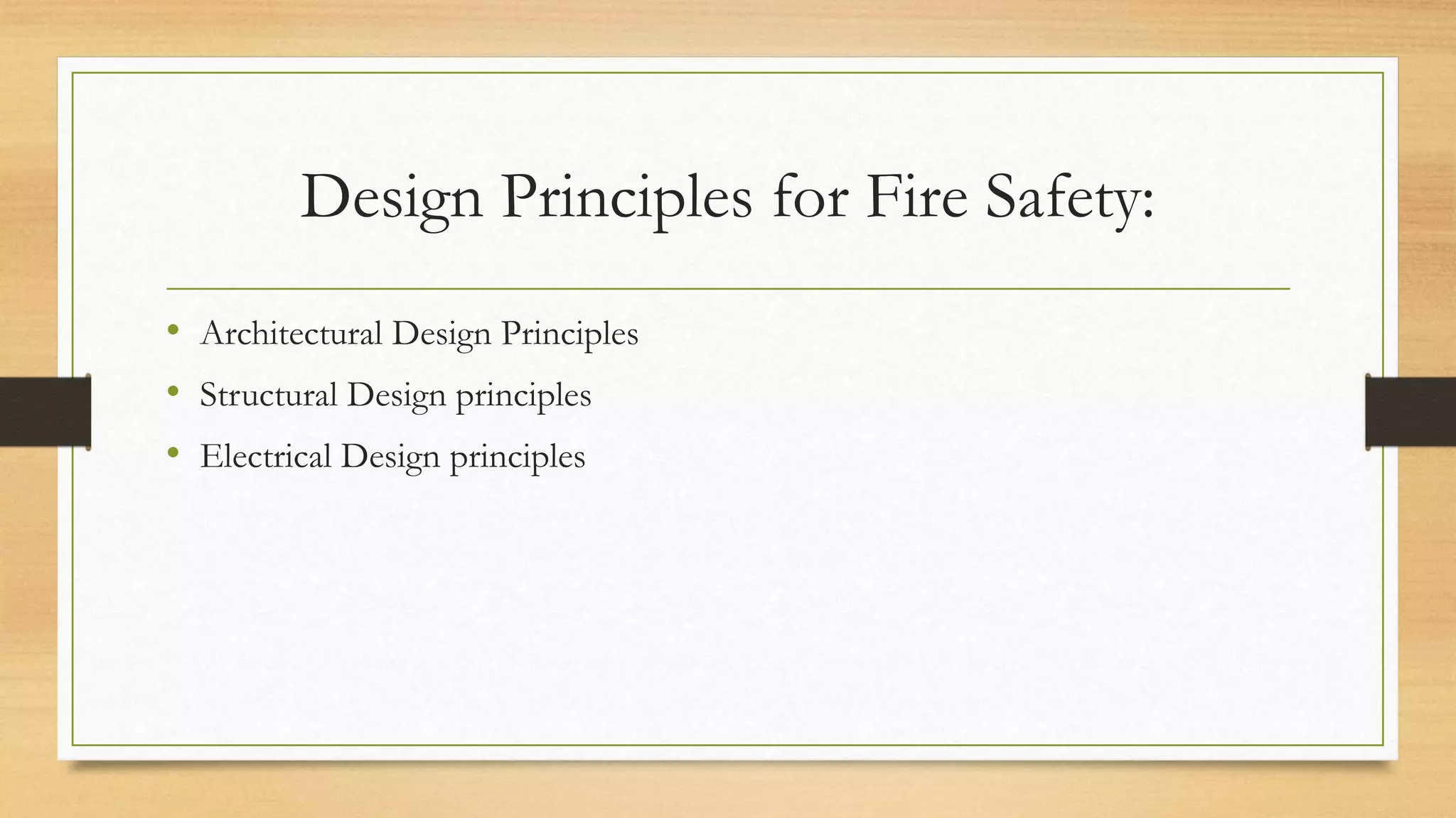 Fire Safety Design principles | PPTX