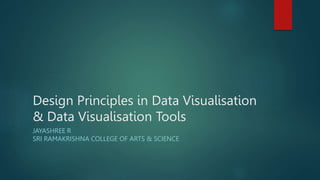 Design Principles in Data Visualization and Tools | PPTX