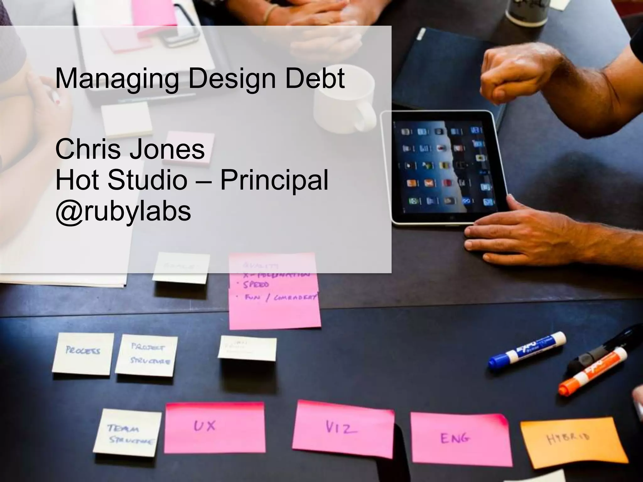 Managing Design Debt | PPTX