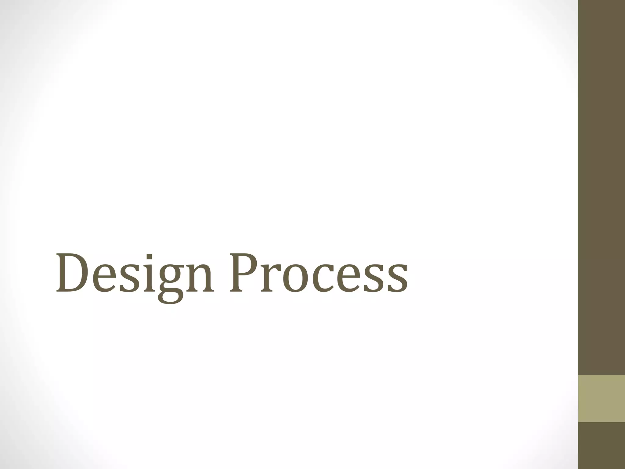 Design process | PPTX | Drawing and Sketching | Arts and Crafts