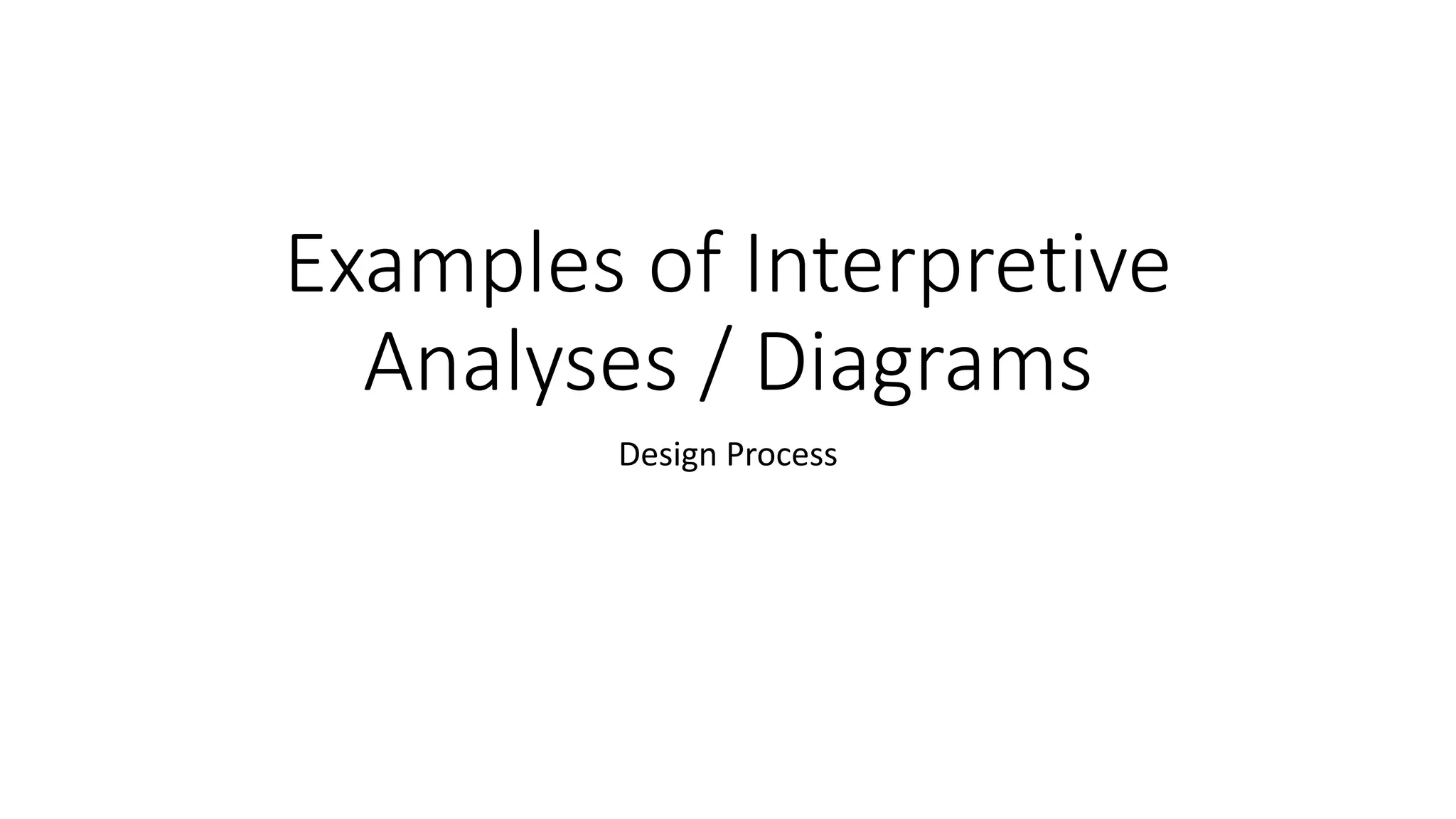 Design process examples of analyses diagrams | PPTX