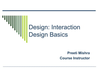 Design process interaction design basics | PPT