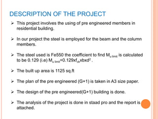 Residential Building using Pre-Engineered Steel Beam-Column(G+1) | PPTX