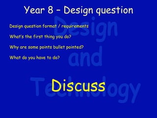 Design question yr8 | PPTX