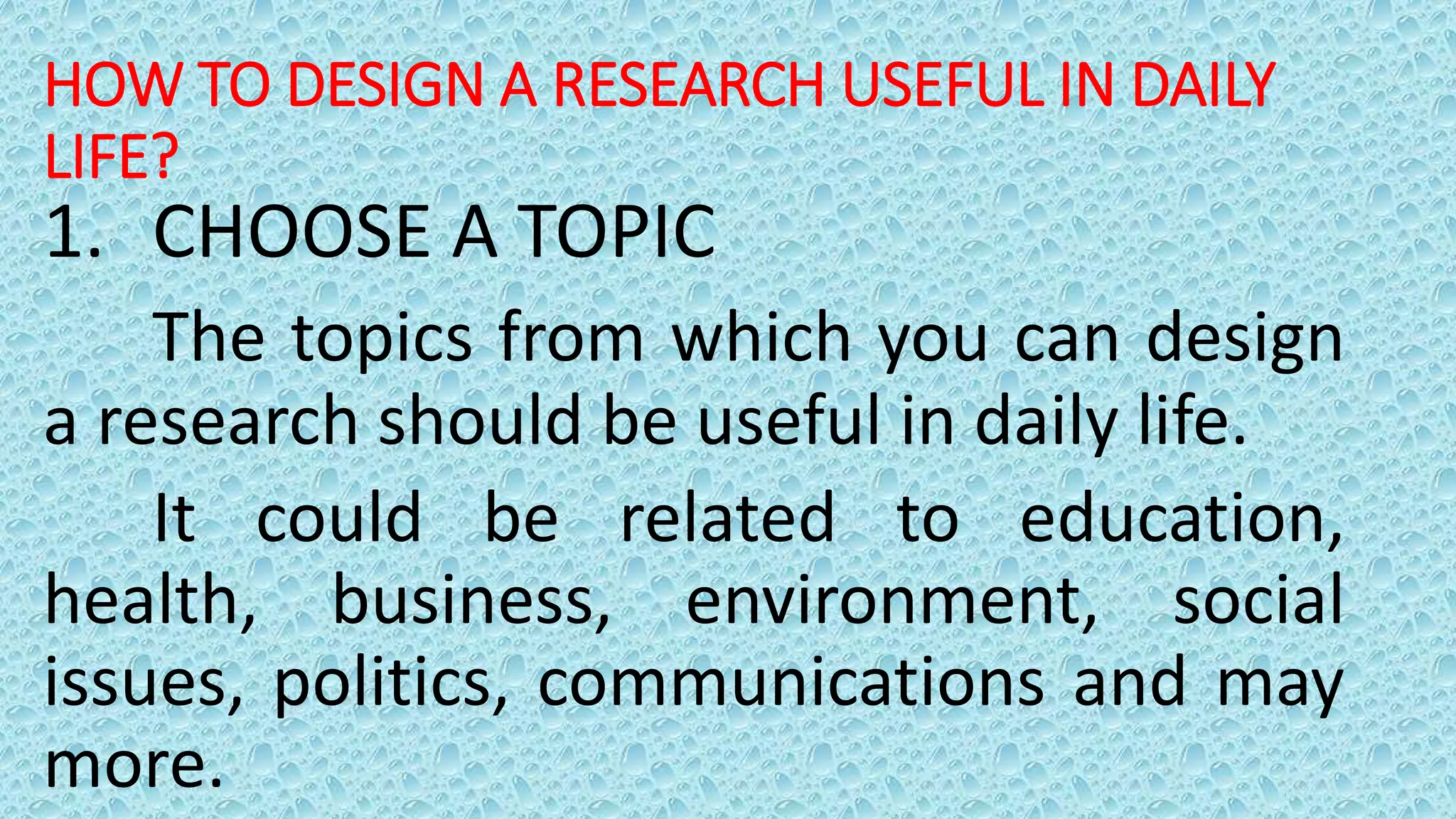DESIGNS A RESEARCH USED IN DAILY LIFE.pptx