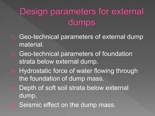 Design, seepage analysis and controls of waste dumps | PPTX
