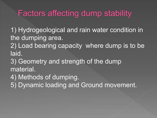 Design, seepage analysis and controls of waste dumps | PPTX
