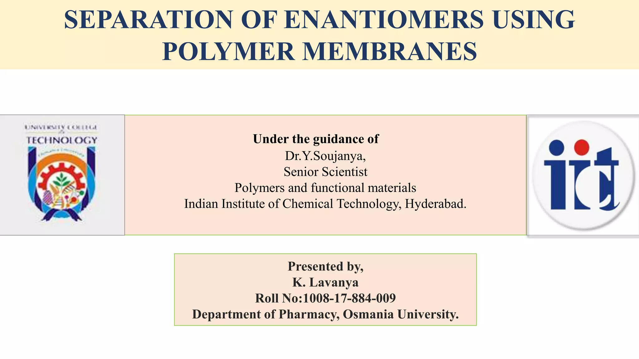 Separation of Enantiomers using polymer membranes | PPTX