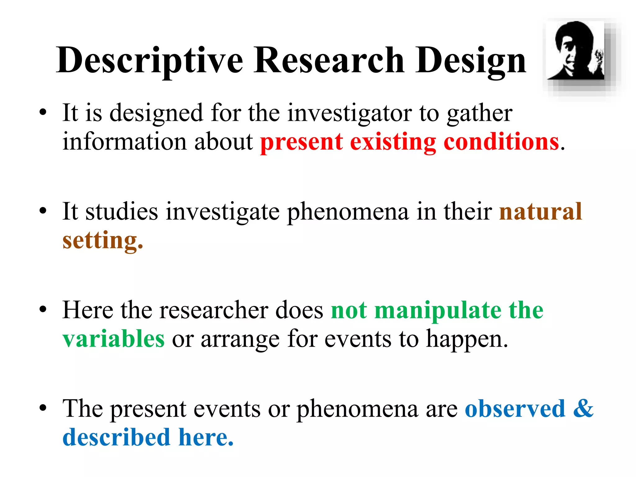 Designs in Educational Research- Descriptive Experimental Historical | PPTX