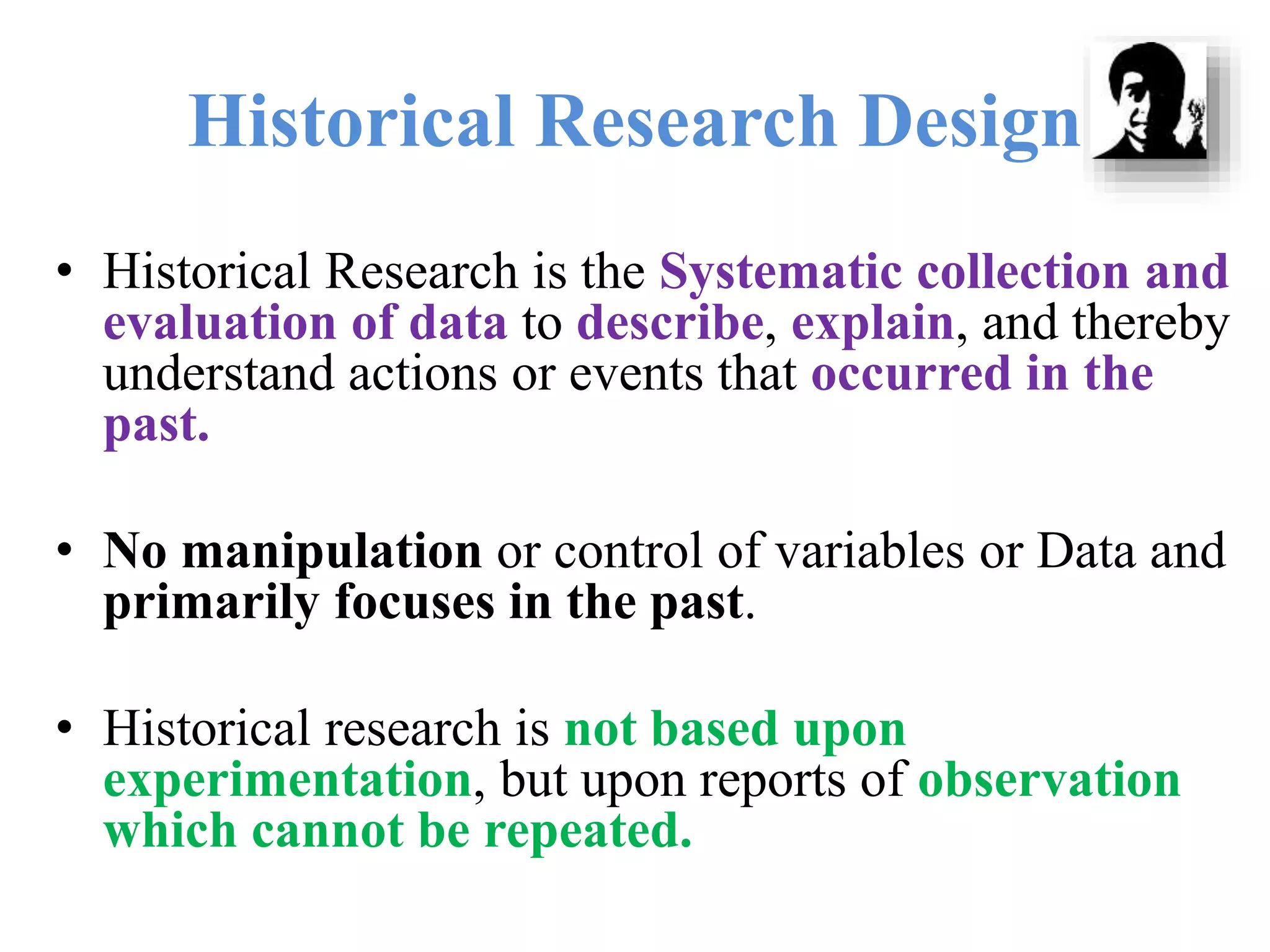 Designs in Educational Research- Descriptive Experimental Historical | PPTX