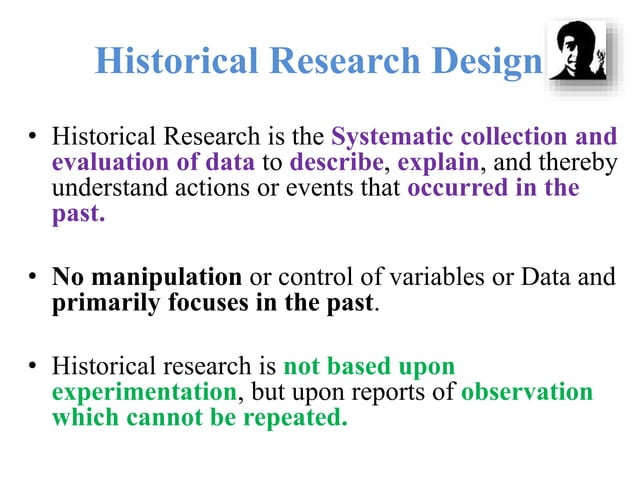 Designs in Educational Research- Descriptive Experimental Historical | PPTX