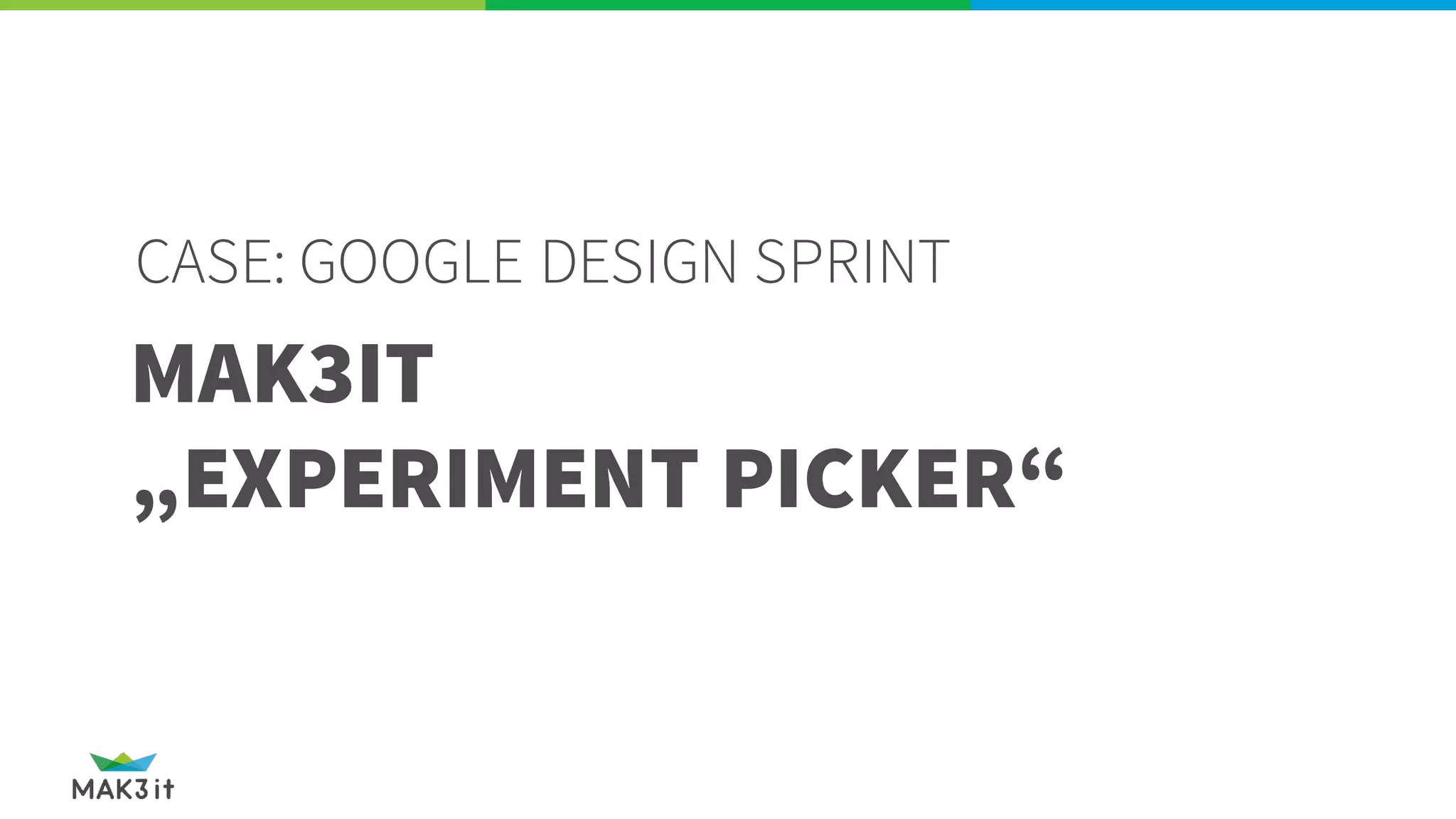 Google Design Sprint - Case-Study by MAK3it | PDF