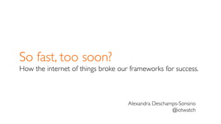 So fast, too soon? | PDF