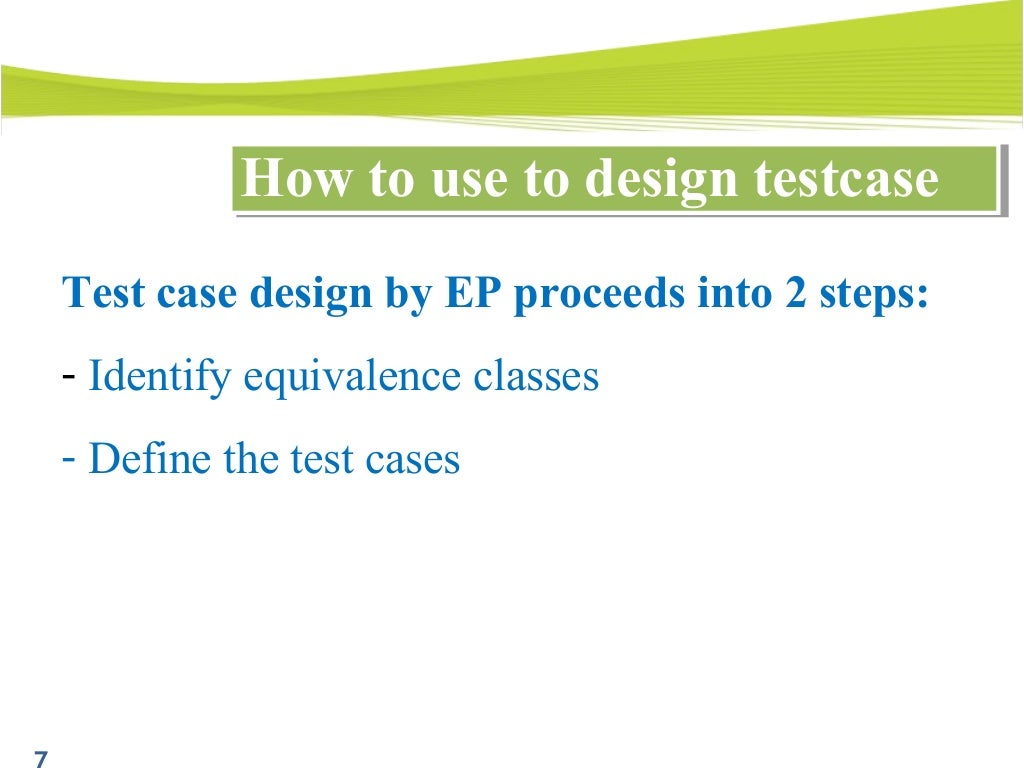 Design Test Case Technique (Equivalence partitioning And Boundary val… Design Test Case Technique (Equivalence partitioning And Boundary val…
