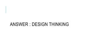 Design thinking in Engineering | PPTX