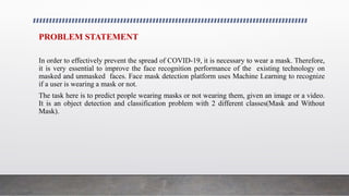 COVID-19 Face Mask Detection System Using Deep Learning" | PPT