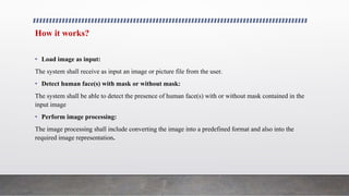 COVID-19 Face Mask Detection System Using Deep Learning" | PPT
